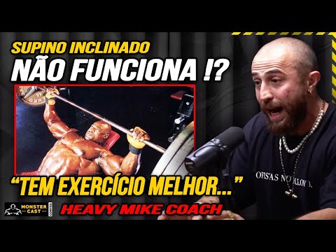 SUPINO INCLINADO NÃO FUNCIONA ! ELE MANDOU A REAL !!! | HEAVY MIKE COACH