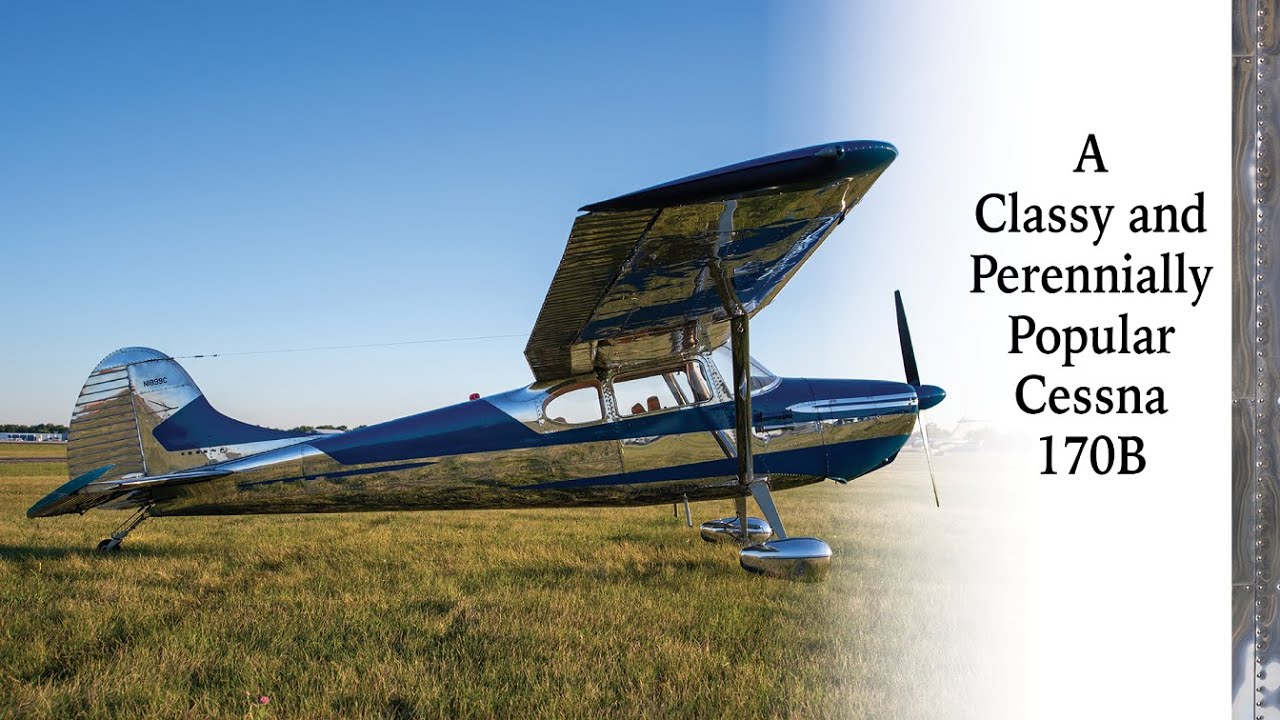 A Classy and Perennially Popular Cessna 170B - EAA