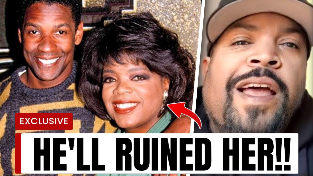 Omg!! Ice Cube Reveals Why Oprah Is TERRIFIED Of Denzel Washington ... Omg!! Ice Cube Reveals Why Oprah Is TERRIFIED Of Denzel Washington ...
