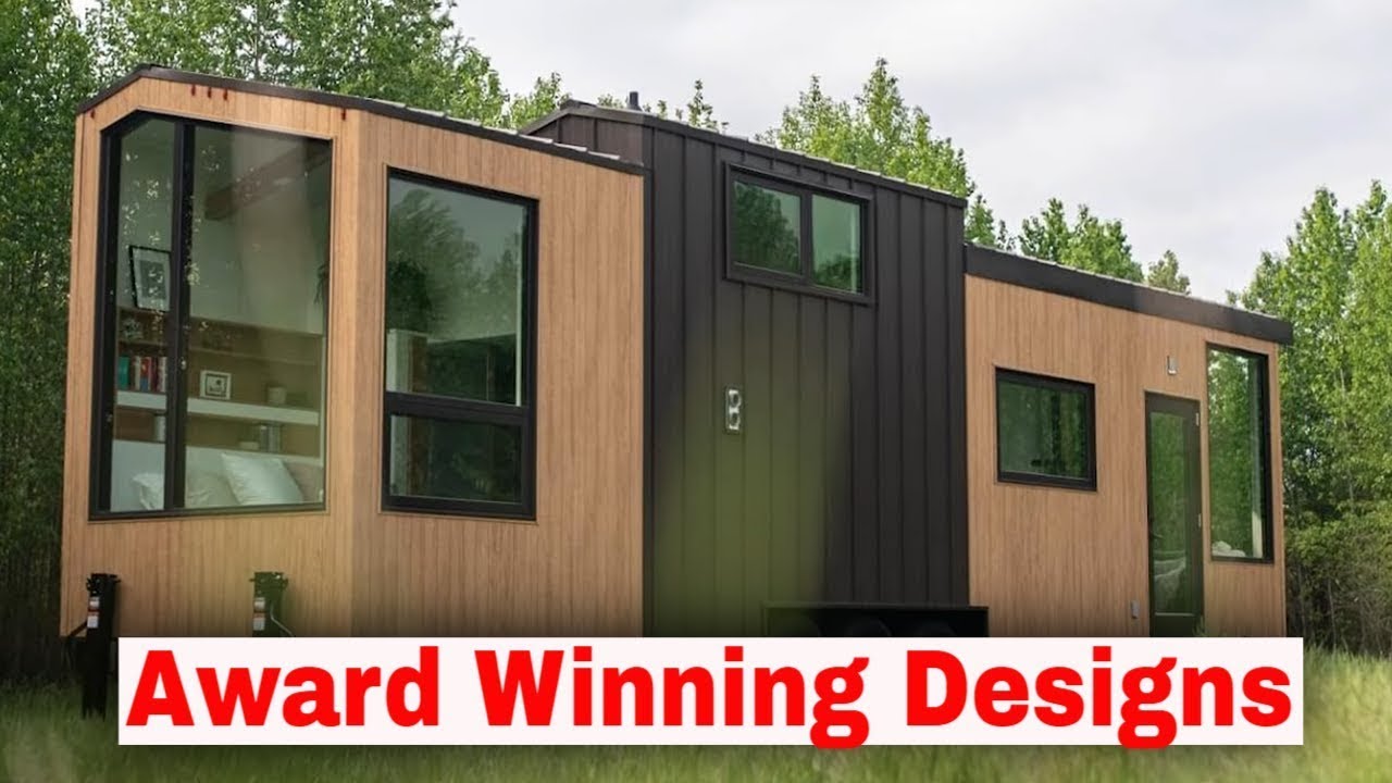 13 Award Winning Tiny House Designs