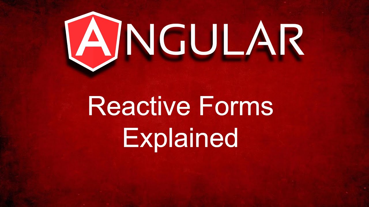 Angular Reactive Form Explained