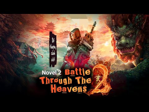 Battle Through The Heavens 2 ( 2nd Novel ) | Battle Through The Heavens novel explained in hindi