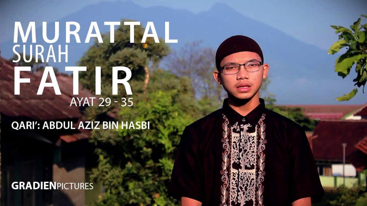 Muattal Surah Fatir 29 35 Abdul Aziz bin Hasbi