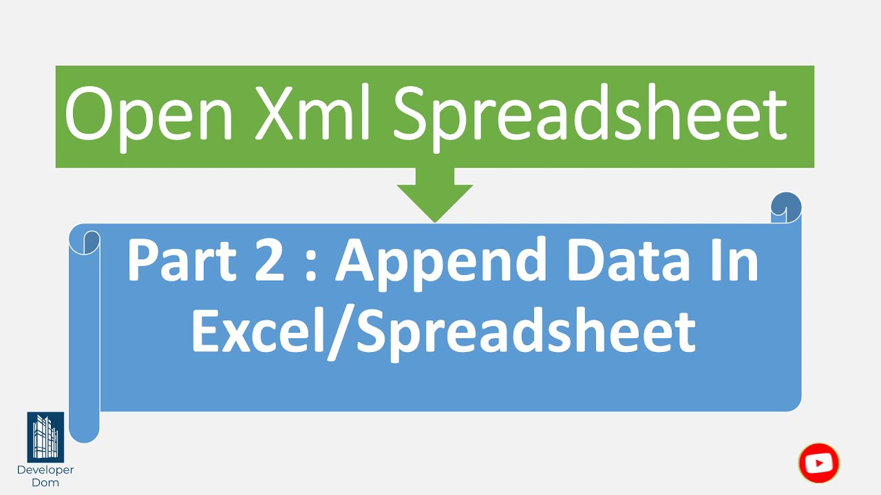 OpenXml SpreadSheet : Part 2 - Append Data In Excel/Spreadsheet in C#