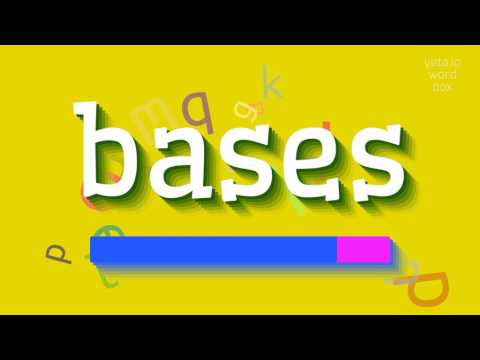 HOW TO SAY BASES?