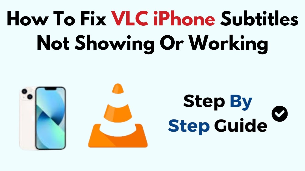 How To Fix VLC iPhone Subtitles Not Showing Or Working