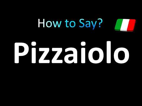 How to Pronounce Pizzaiolo