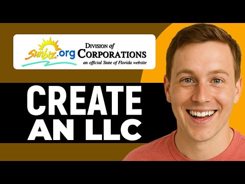 How To Create An LLC On Sunbiz Florida (2025) Step-By-Step