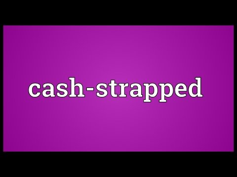 Cash-strapped Meaning