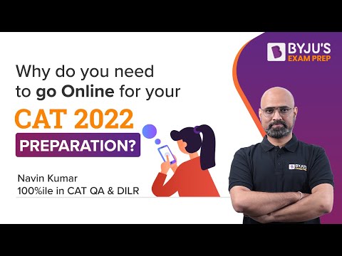 Why Do You Need to Go Online for Your CAT Preparation? | CAT 2022 | Benefits of CAT Online Coaching
