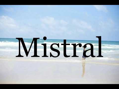 How To Pronounce Mistral๐๐๐๐๐๐Pronunciation Of Mistral