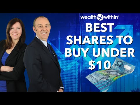 Best Shares to Buy in Australia under $10