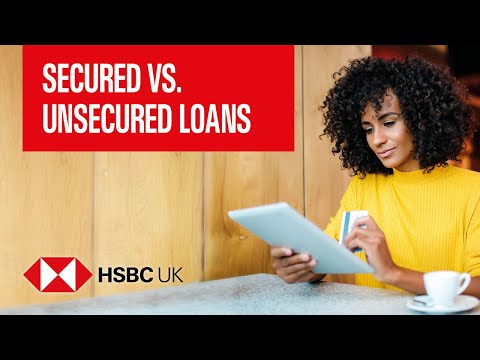 Difference between Secured vs. Unsecured loans | Banking Products | HSBC UK