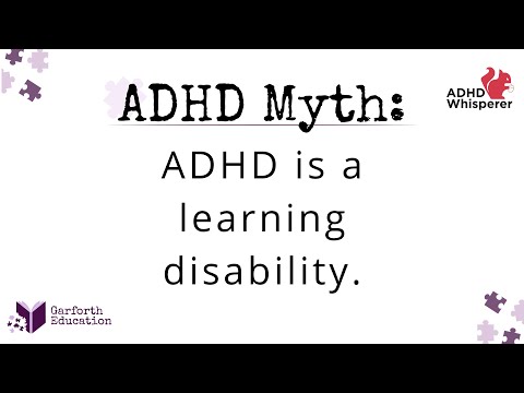 ADHD MYTH: ADHD is a learning disability