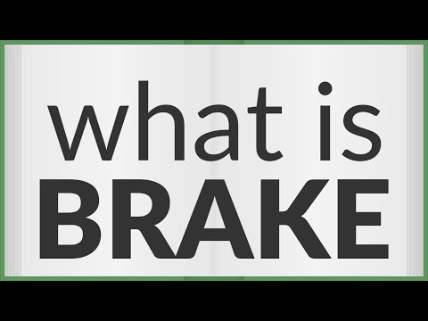 Brake | meaning of Brake