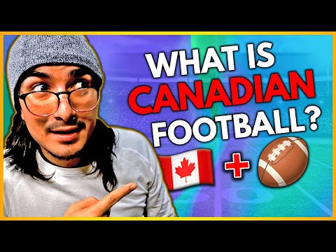 What is CANADIAN FOOTBALL? (How to Play Football in Canada)