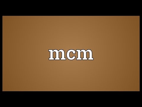 Mcm Meaning