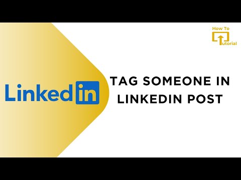 How to Tag Someone in LinkedIn Post