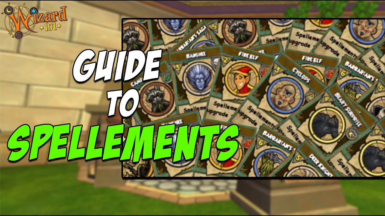 Wizard101  - Guide to Spellements!