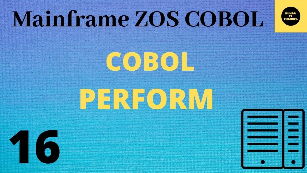 Perform Statements in Cobol - Mainframe COBOL Tutorial - Part 16 #COBOL (Vol.Revised)