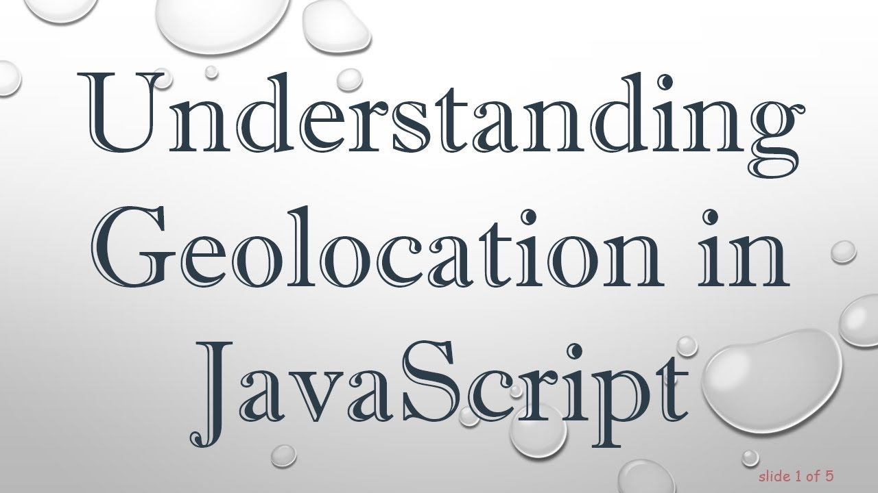 Understanding Geolocation in JavaScript