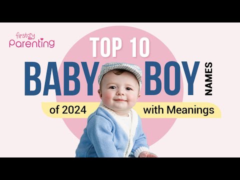 Top 10 Baby Boy Names of 2024 | Latest Boy Names | Modern Boy Names with Meanings