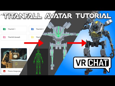 VRChat Tutorial - Making your own Titanfall avatar!