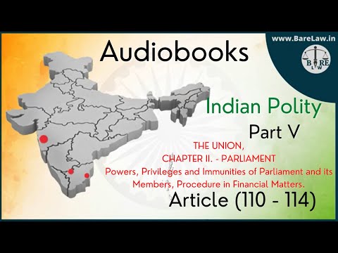 THE UNION CHAPTER II - PARLIAMENT, Procedure in Financial Matters., Part V, Article (110 - 114)