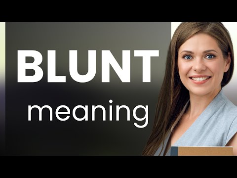 Blunt | what is BLUNT meaning