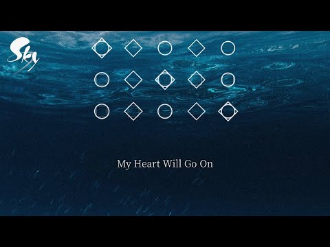My Heart Will Go On - Titanic | Sky: CotL