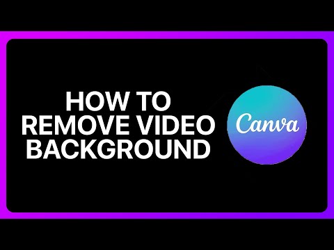 How To Remove Video Background In Canva Tutorial