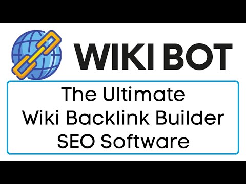 WIKI BOT Review WIKI BOT Demo Bonus - The Ultimate Wiki Backlink Builder SEO Software