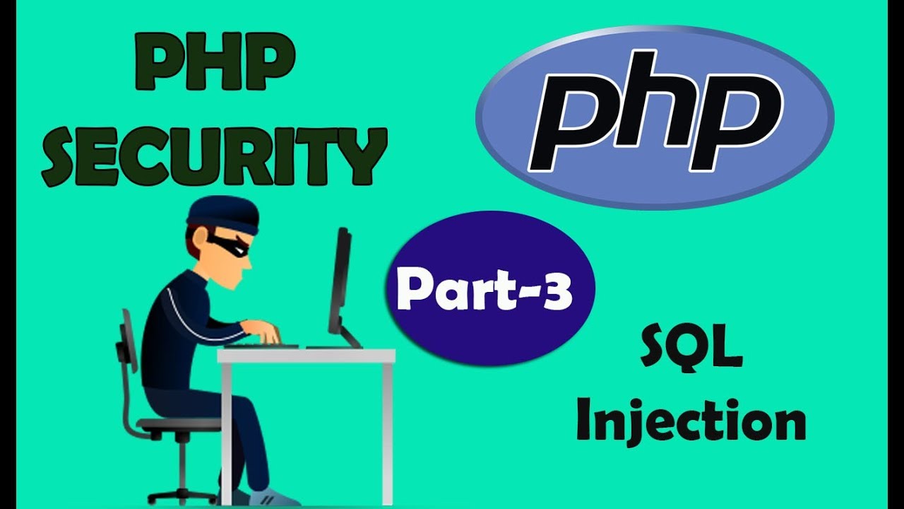 PHP Security | Sql Injection 2 | Part - 3