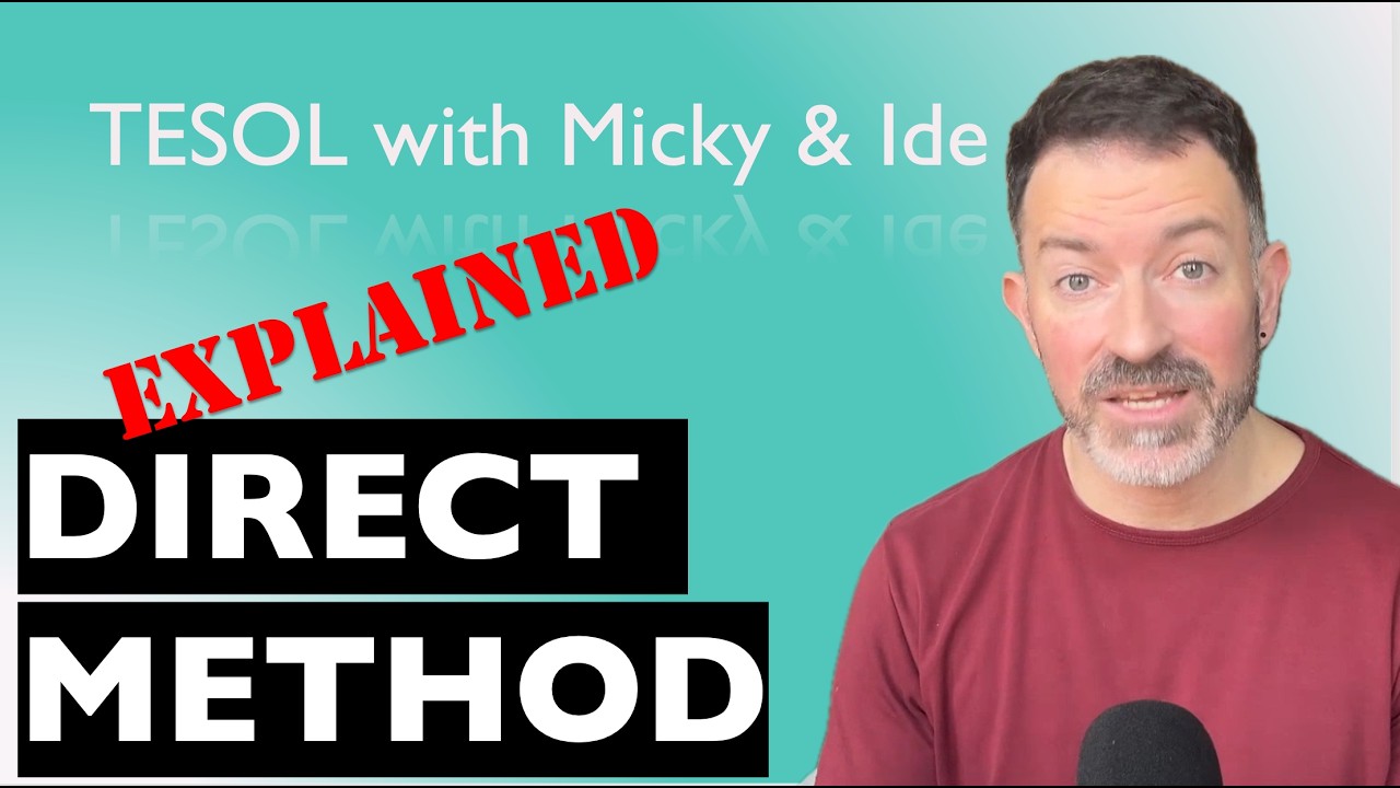 The Direct Method Explained | TESOL Methods