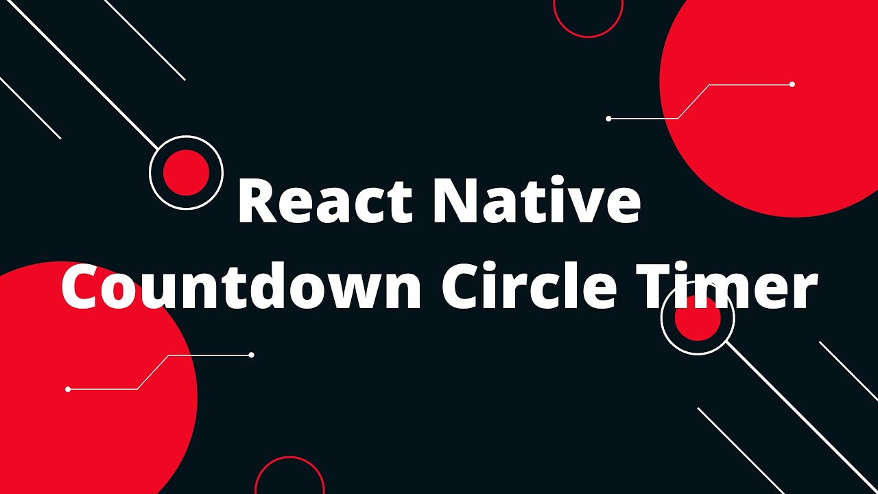 React Native Countdown Circle Timer