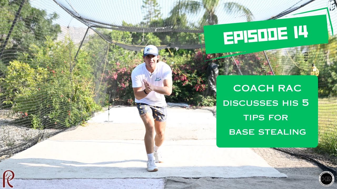 Episode 14 - Coach RAC's 5 Tips for Base Stealing