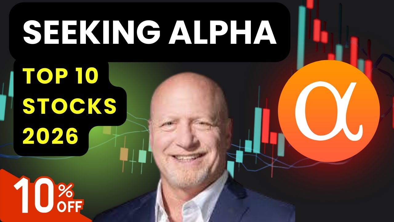 Seeking Alpha Top 10 Stocks 2026 | 10% off