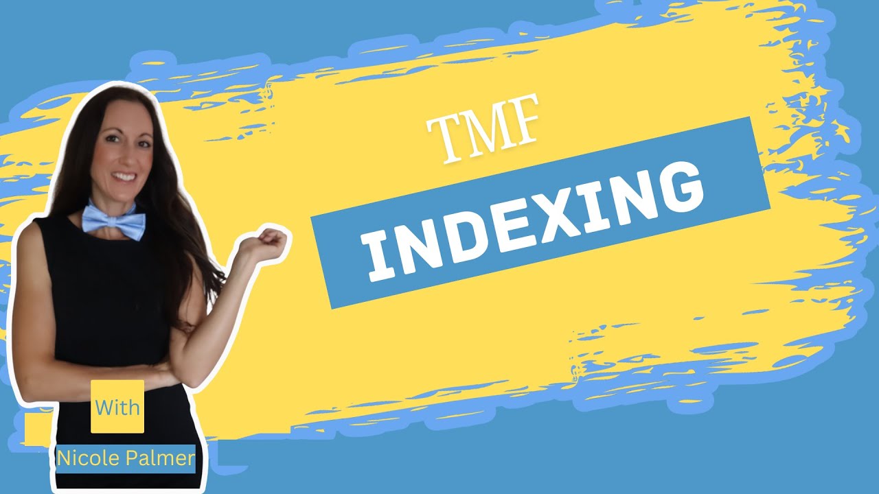 TMF Indexing