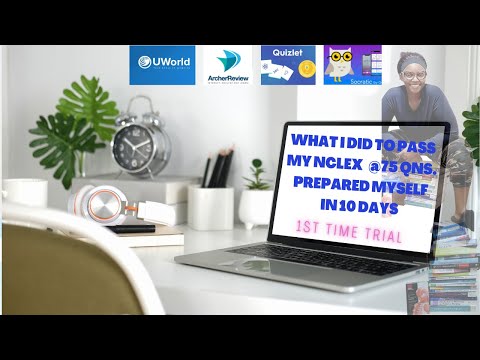 HOW I PREPARED FOR NCLEX IN 10 DAYS, 2022. PASSED @ 75QNS. 1ST ATTEMPT #nclex #uworld #nursing
