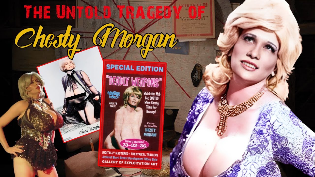 The Untold Story of Chesty Morgan