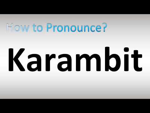 How to Pronounce Karambit