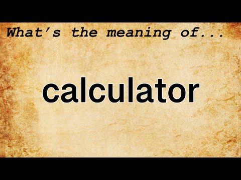 Calculator Meaning : Definition of Calculator