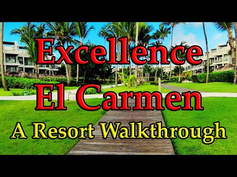 EXCELLENCE EL CARMEN Punta Cana DR: Full Walkthrough | Adults-Only All-Inclusive Paradise!