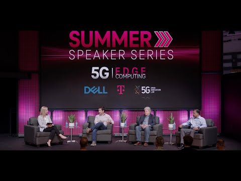 Summer Speaker Series | 5G & Edge Compute