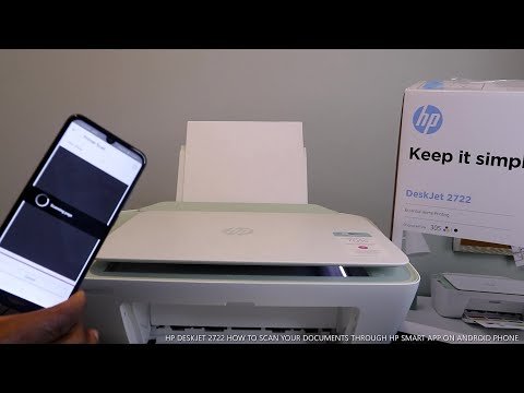 HP DESKJET 2722 HOW TO SCAN YOUR DOCUMENTS THROUGH HP SMART APP ON ANDROID PHONE