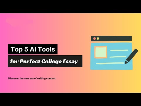 Best AI Writing Tools Top 5 Apps for Perfect College Essay