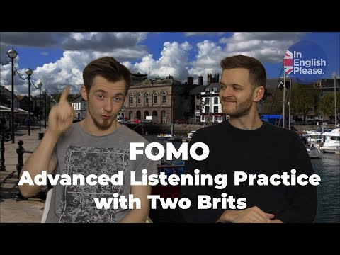 What is FOMO? | Advanced Listening Practice with Two Brits