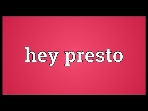 Hey presto Meaning