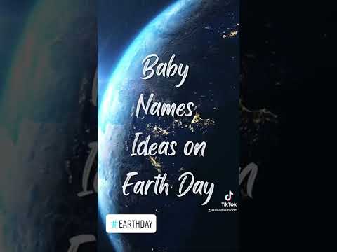 Baby Names Ideas on Earth Day