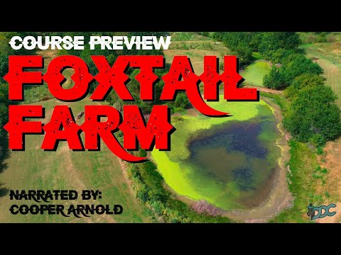 COURSE PREVIEW: Foxtail Farm